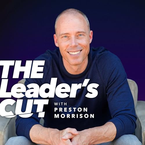 Amazon.com: The Leader’s Cut with Preston Morrison : Preston Morrison ...