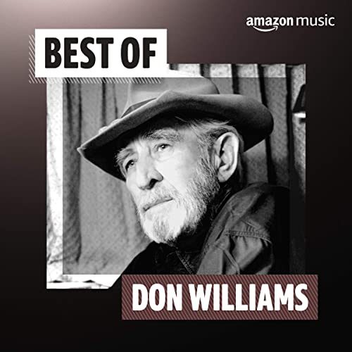 Best of Don Williams on Amazon Music Unlimited