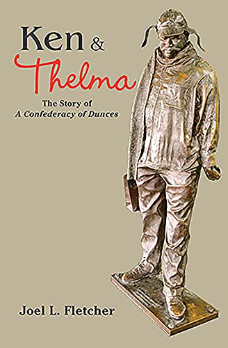 Amazon.com: Ken and Thelma: The Story of A Confederacy of Dunces eBook ...