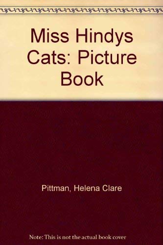 Miss Hindy's Cats: Pittman, Helena Clare: 9780876145388: Amazon.com: Books