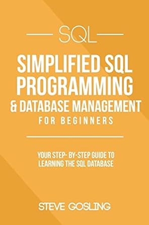 SQL: Simplified SQL Programming & Database Management For Beginners ...