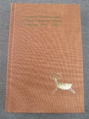 Annotated Bibliography of Desert Bighorn Sheep Literature, 1897-1983 ...