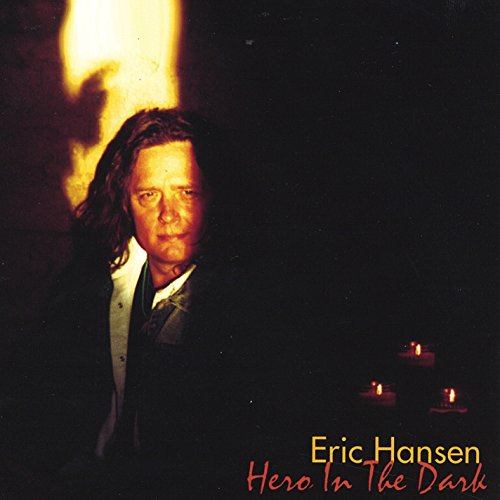 Play Hero In The Dark by Eric Hansen on Amazon Music