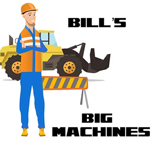 Amazon.com: Bill's Big Machines : Bill Rothstein: Digital Music