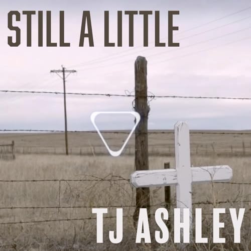 Play Still A Little by TJ Ashley on Amazon Music