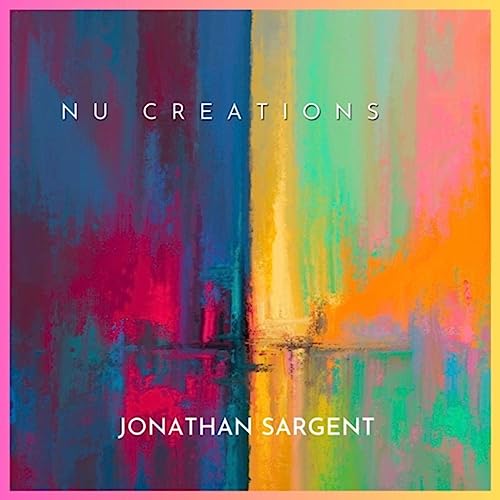 Play Nu Creations by Jonathan Sargent on Amazon Music
