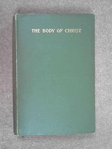 The Body of Christ: Gore, Charles: Amazon.com: Books