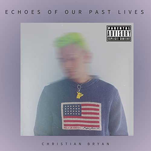 Écouter Echoes of Our Past Lives par Christian Bryan sur Amazon Music ...