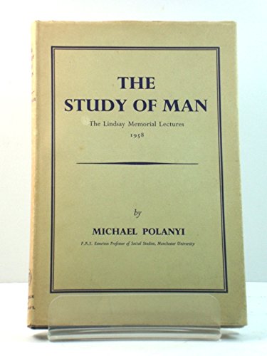 The Study of Man: The Lindsay Memorial Lectures 1958 | Amazon.com.br