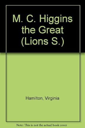 M. C. Higgins the Great (Lions): Virginia Hamilton: 9780006711728 ...