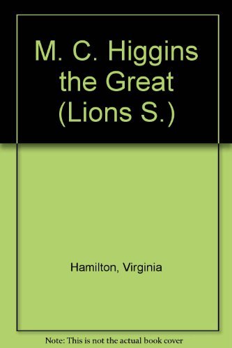 M. C. Higgins the Great (Lions): Virginia Hamilton: 9780006711728 ...