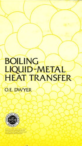 Boiling Liquid-Metal Heat Transfer: Dwyer, O.E.: Amazon.com: Books