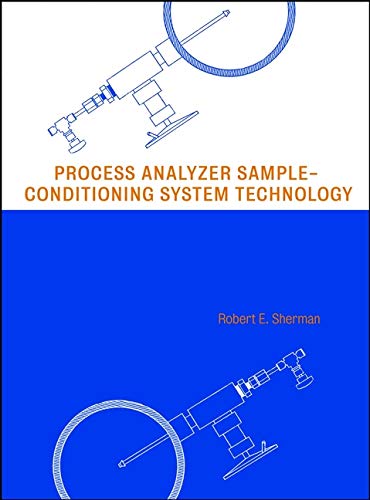 Process Analyzer Sample-Conditioning System Technology: Sherman, Robert ...