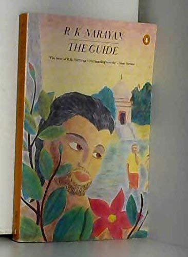 The Guide: A Novel: Narayan, R. K.: 9780140119268: Amazon.com: Books