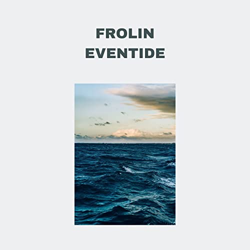 Eventide by Frolin on Amazon Prime Music