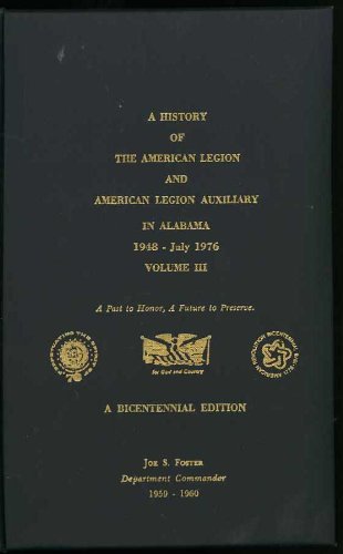 A History of the American Legion and Auxiliary in Alabama, 1948-1976 ...
