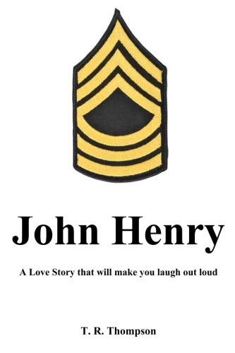 John Henry: John Henry: Thompson, T. R.: 9781495260766: Amazon.com: Books