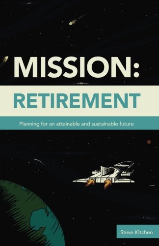 Mission: Retirement: Planning for an attainable and sustainable future ...