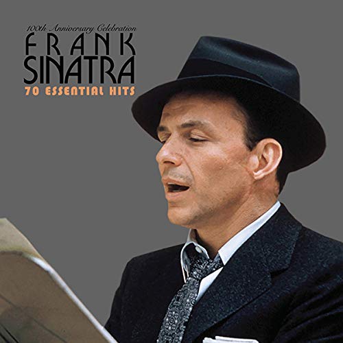 Frank Sinatra - Frank Sinatra - 70 Essential Hits : 100th Anniversary ...