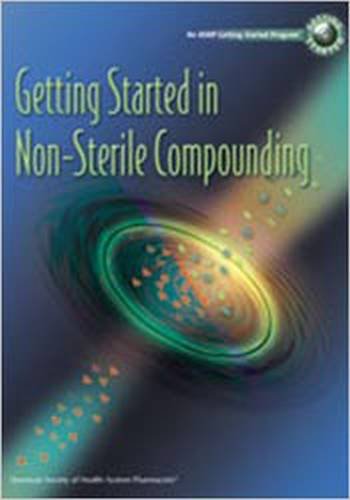 Getting Started in Non-sterile Compounding Workbook: 9781585281893 ...