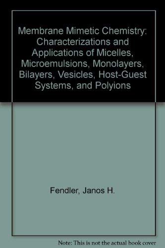 Membrane Mimetic Chemistry: Characterizations and Applications of ...