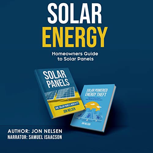 Solar Energy: Homeowners Guide to Solar Panels (Homeowner House Help ...