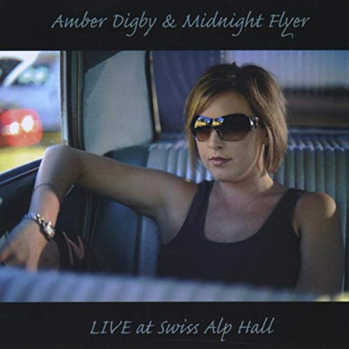 Amazon MusicでAmber DigbyのLive At Swiss Alp Dance Hallを再生する