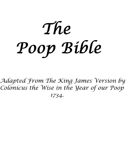 The Poop Bible - Kindle edition by the Wise, Colonicus. Religion ...