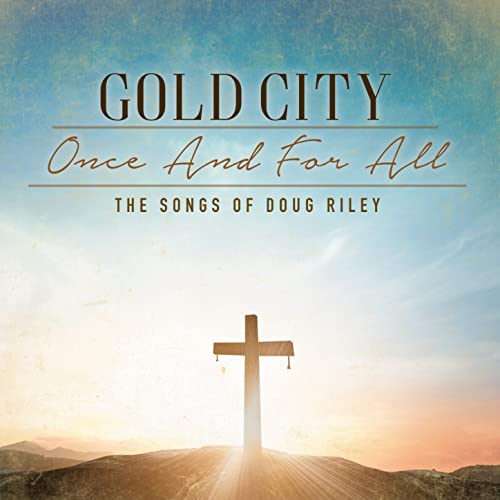 Amazon.com: Once and for All : Gold City: Digital Music
