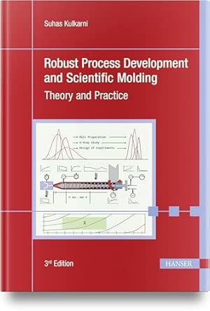 Buy Robust Process Development and Scientific Molding: Theory and Practice Book Online at Low ...
