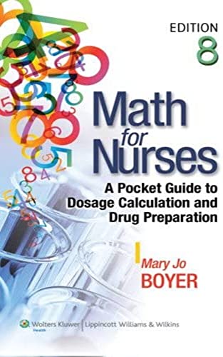 Math for Nurses: A pocket Guide to dosage calculation and drug ...