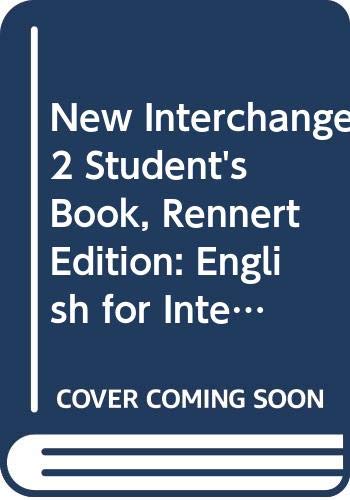 New Interchange 2 Student's Book, Rennert Edition: English for ...