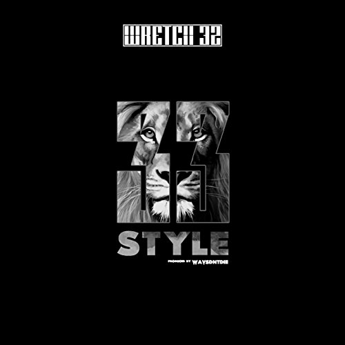 33 Style [Explicit] by Wretch 32 on Amazon Music - Amazon.com