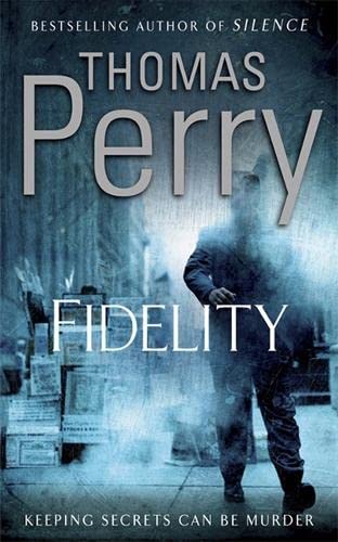 Fidelity: Perry, Thomas: 9781847243546: Amazon.com: Books