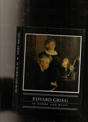 Edvard Grieg: In Words and Music: Amazon.co.uk: Kayser, Audun ...