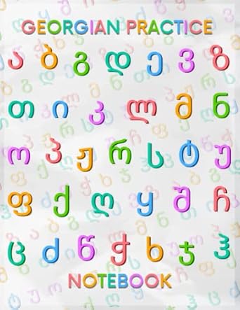 Georgian Practice Notebook: Learn to Write Georgian Alphabet Letters ...