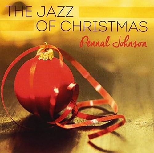 JOHNSON,PENNAL - Jazz Of Christmas - Amazon.com Music
