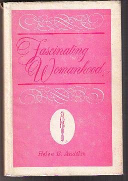 Fascinating Womanhood: andelin: Amazon.com: Books