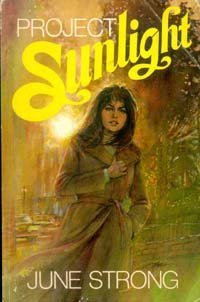 Project Sunlight: Strong, June: 9780812702897: Amazon.com: Books