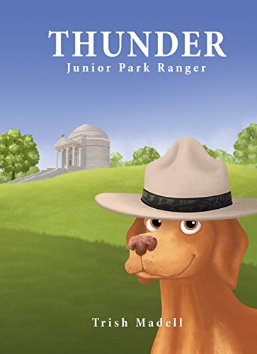 Thunder: Junior Park Ranger (Thunder Junior Park Ranger Book 1 ...