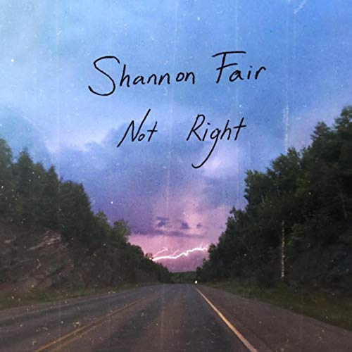 Écouter Not Right de Shannon Fair sur Amazon Music Unlimited