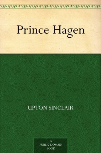 Amazon.com: Prince Hagen eBook : Sinclair, Upton: Kindle Store