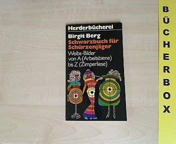 Schwarzbuch für Schürzenjäger. : Berg Birgit: Amazon.de: Bücher