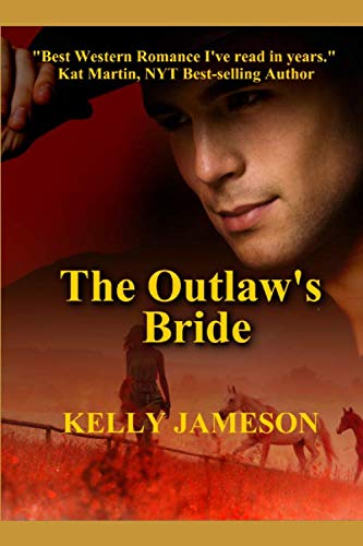 The Outlaw's Bride: Jameson, Kelly: 9798638186586: Amazon.com: Books