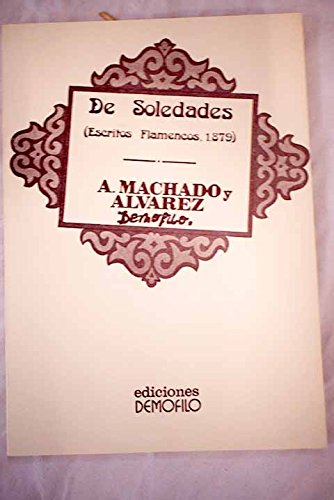 De soledades : MACHADO Y ALVAREZ, ANTONIO ( DEMOFILO ): Amazon.es: Libros