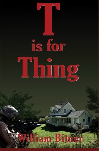 T is For Thing: Bitner, William: 9781456460907: Amazon.com: Books