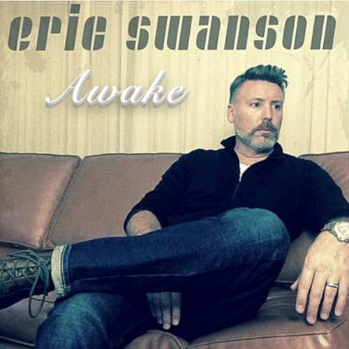 Play Awake by Eric Swanson on Amazon Music