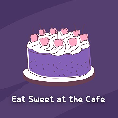 Amazon Music - Caramel PecnのEat Sweet at the Cafe - Amazon.co.jp
