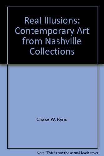 Real Illusions: Contemporary Art from Nashville Collections: Gerrit ...
