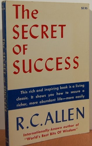 The Secret of Success: Allen, R. C.: 9780910228022: Amazon.com: Books